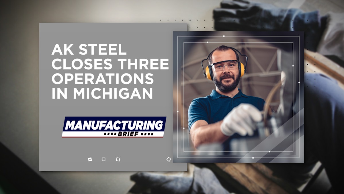 AK Steel Closes Three Operations in Michigan | Industrial Equipment News