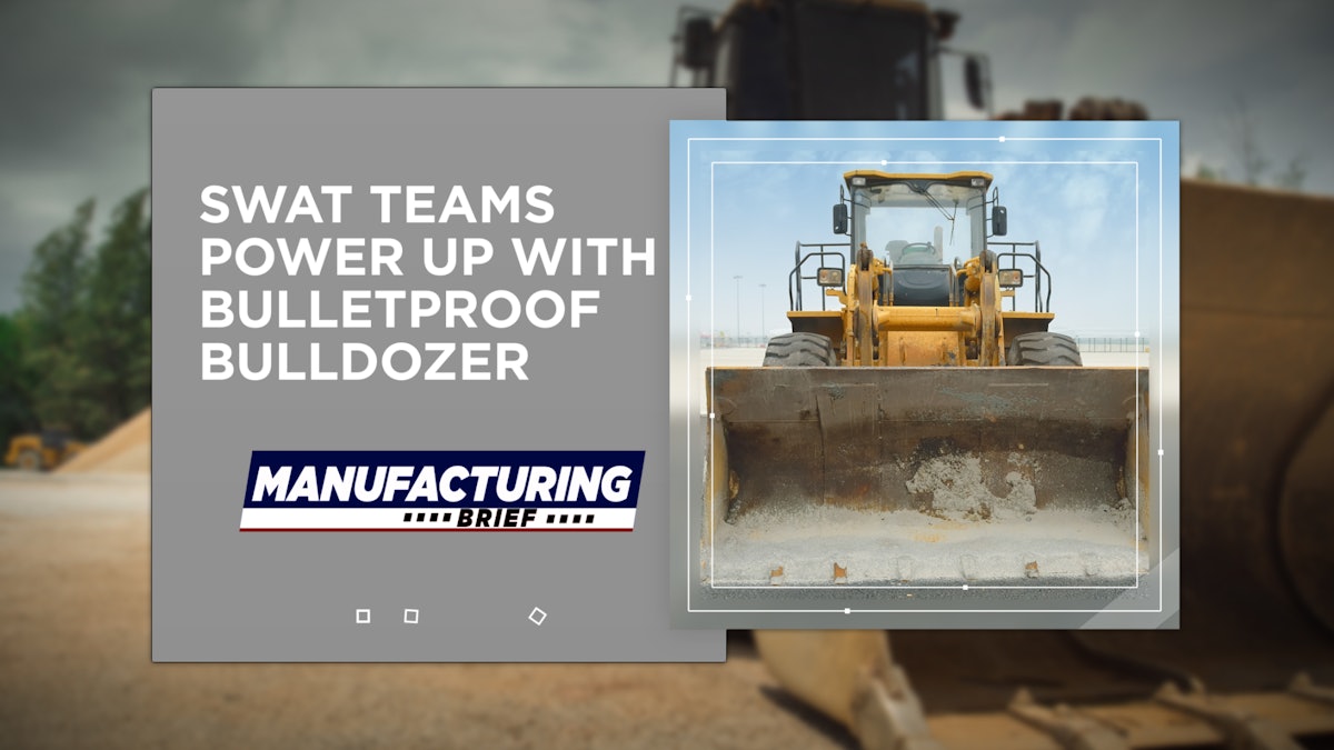 SWAT Teams Power Up with Bulletproof Bulldozer | Industrial Equipment News
