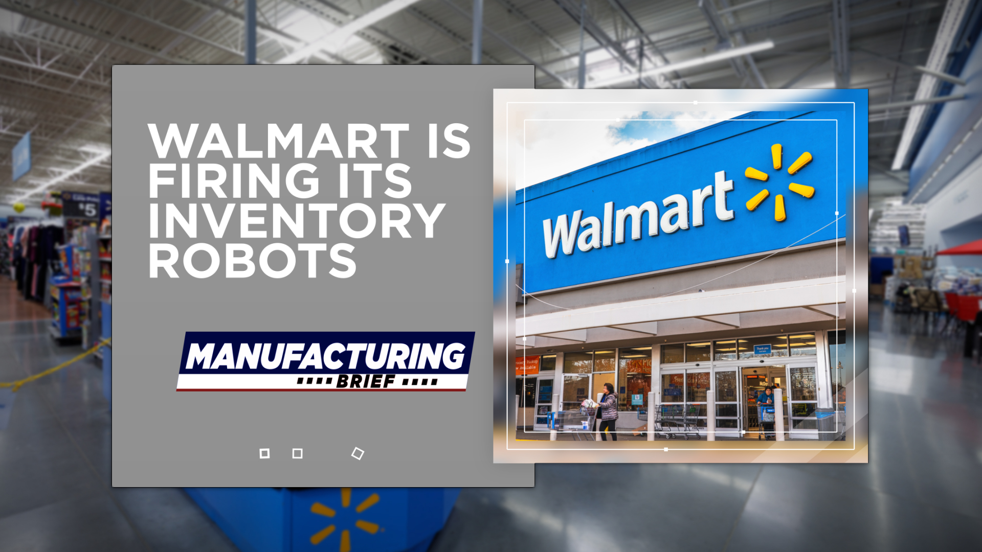 Walmart Is Firing its Inventory Robots | Industrial Equipment News