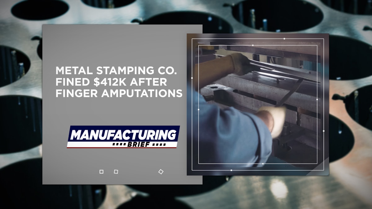 Metal Stamping Co. Fined $412K After Finger Amputations | Industrial ...