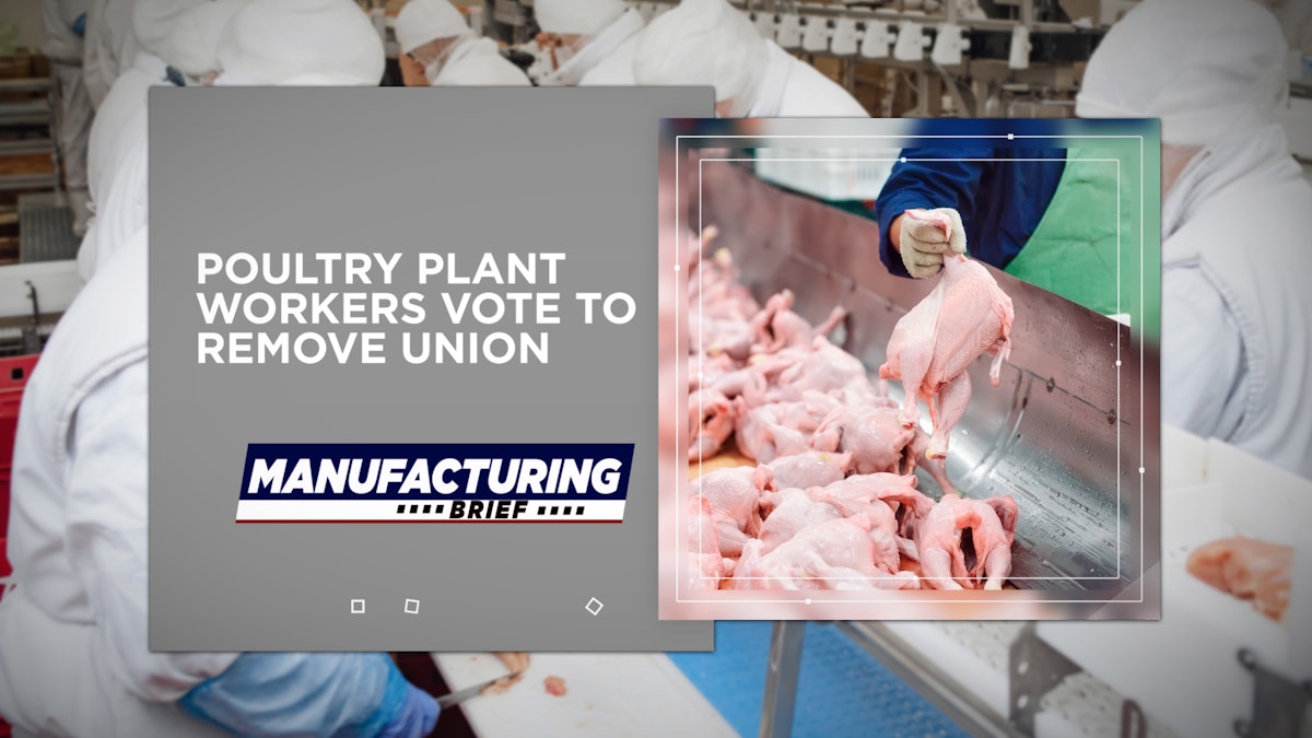Poultry Plant Workers Vote to Remove Union | Industrial Equipment News