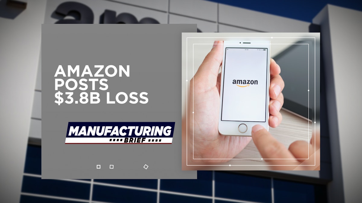 Amazon Posts $3.8B Loss | Industrial Equipment News