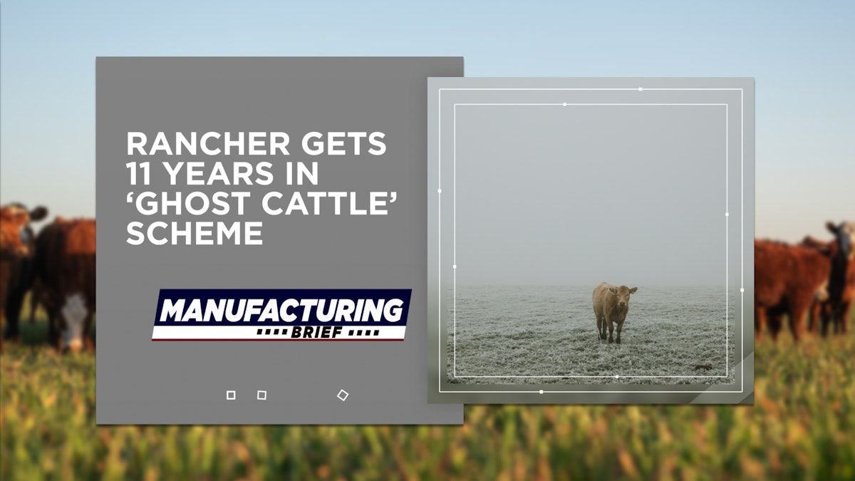 Rancher Gets 11 Years in ‘Ghost Cattle’ Scheme | Industrial Equipment News